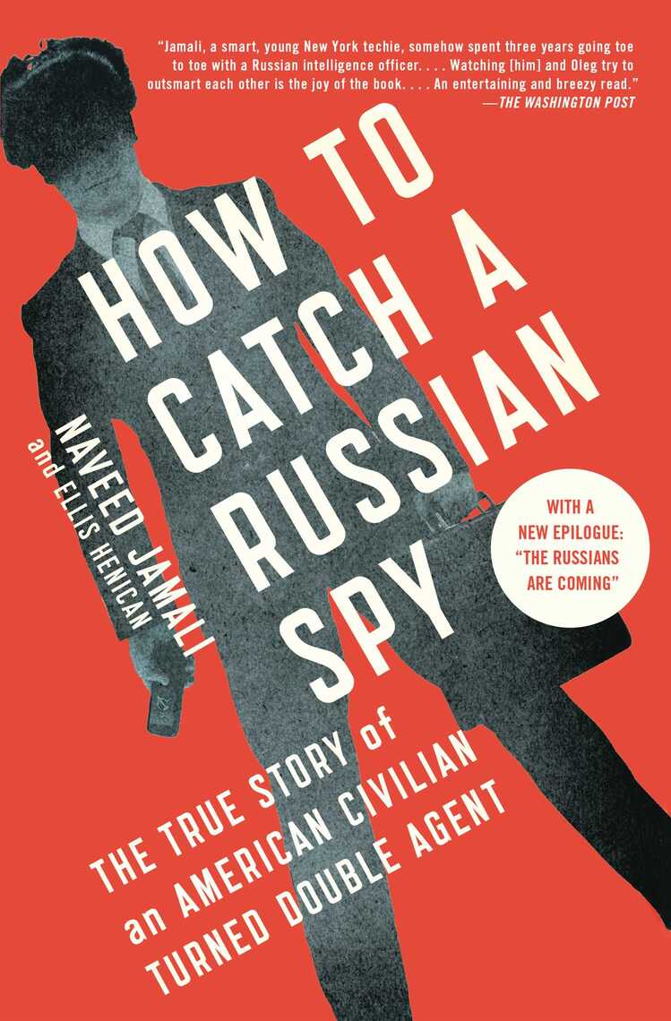 How to Catch a Russian Spy by Naveed Jamali, Ellis Henican (Ebook ...