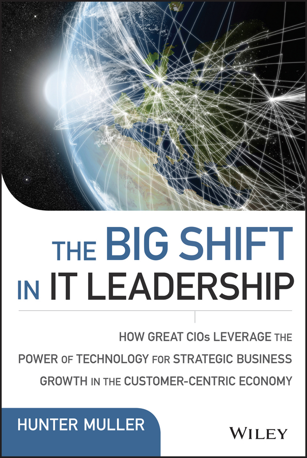 The Big Shift in IT Leadership by Hunter Muller - Ebook | Everand