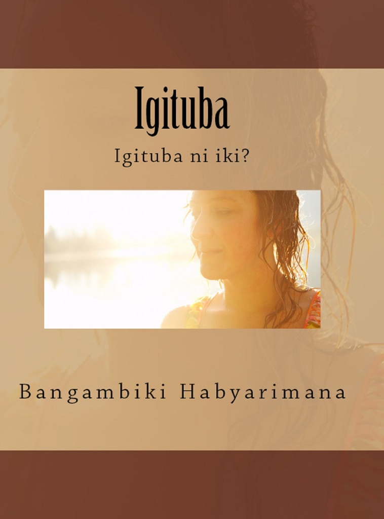 Igituba by Bangambiki Habyarimana (Ebook) - Read free for 30 days