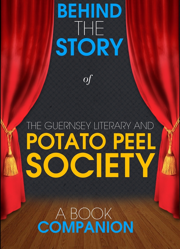 The Guernsey Literary and Potato Peel Society - Behind the S by Behind ...