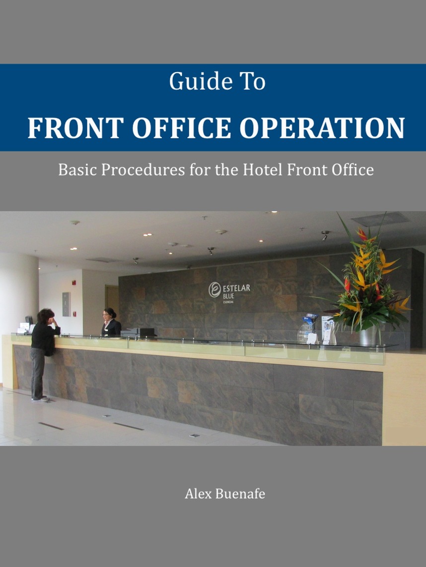 Guide to Front Office Operation by Alex Buenafe (Ebook) - Read free for ...