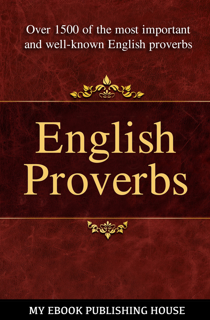 English Proverbs by My Ebook Publishing House - Ebook | Everand