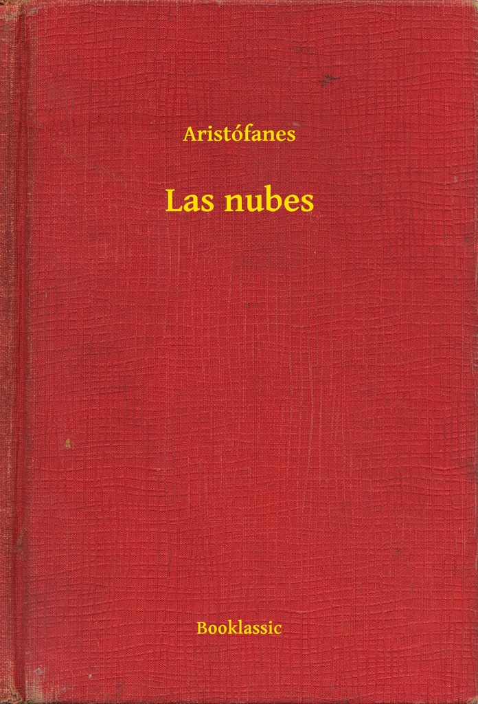 Las nubes by Aristófanes (Ebook) - Read free for 30 days