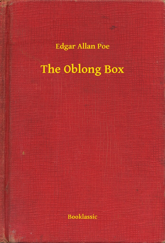 The Oblong Box by Edgar Allan Poe (Ebook) - Read free for 30 days