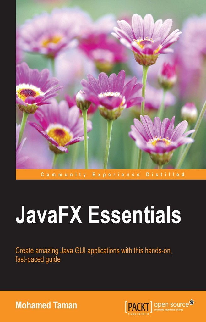 JavaFX Essentials by Mohamed Taman (Ebook) - Read free for 30 days