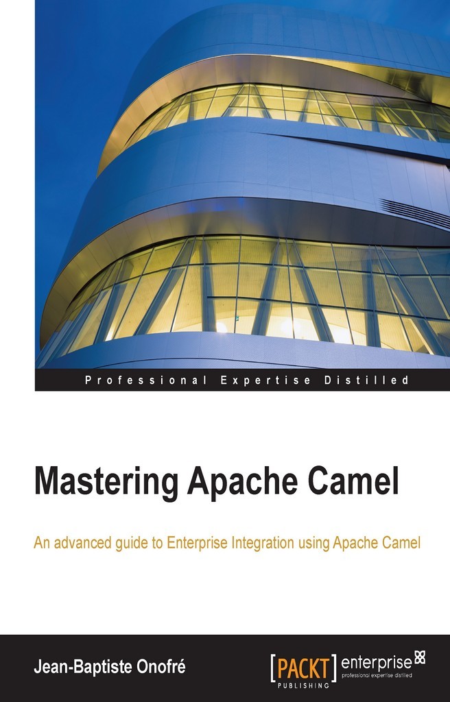 Mastering Apache Camel by Jean-Baptiste Onofré (Ebook) - Read free for 30 days