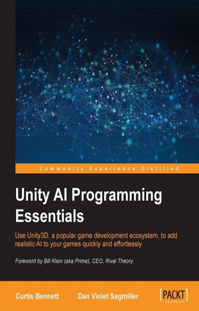 Unity AI Programming Essentials by Curtis Bennett, Dan Violet Sagmiller - Ebook | Everand