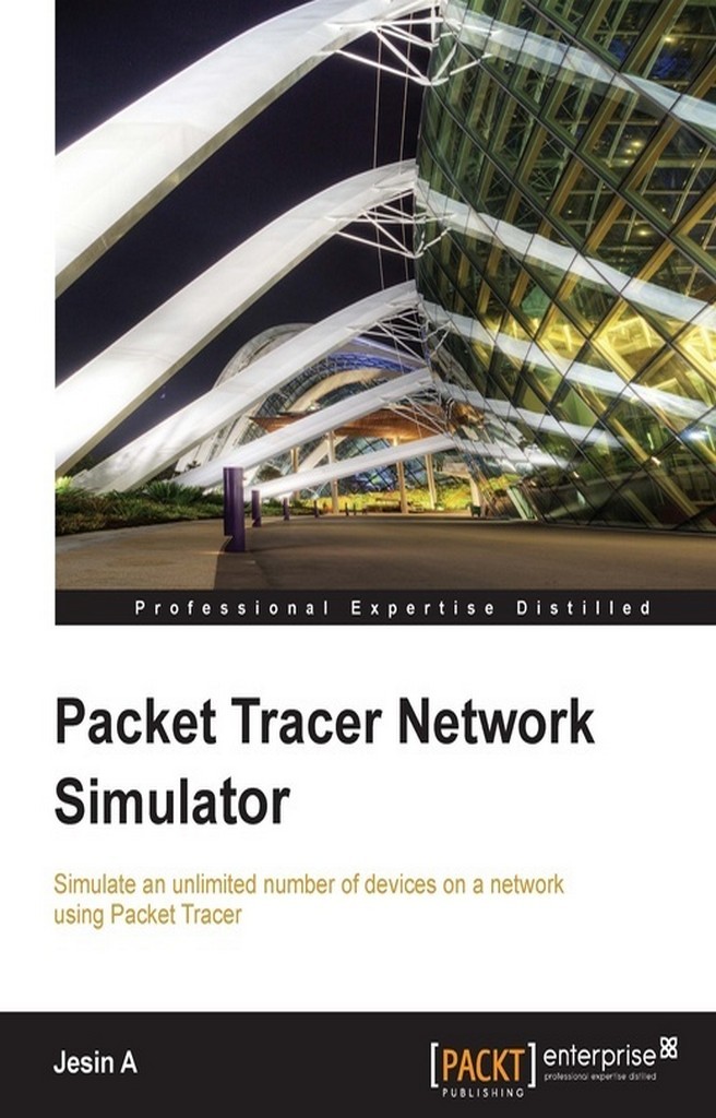 Packet Tracer Network Simulator by Jesin A - Ebook | Everand