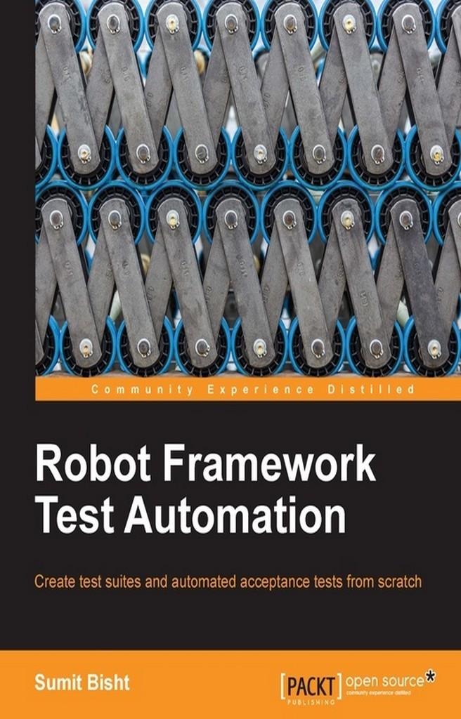 Robot Framework Test Automation by Sumit Bisht - Ebook | Everand