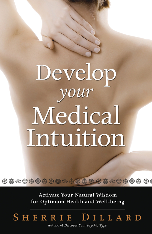 Develop Your Medical Intuition by Sherrie Dillard (Ebook) - Read free ...