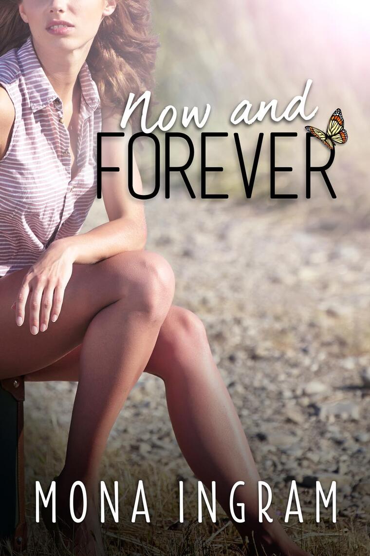 Now and Forever by Mona Ingram (Ebook) - Read free for 30 days