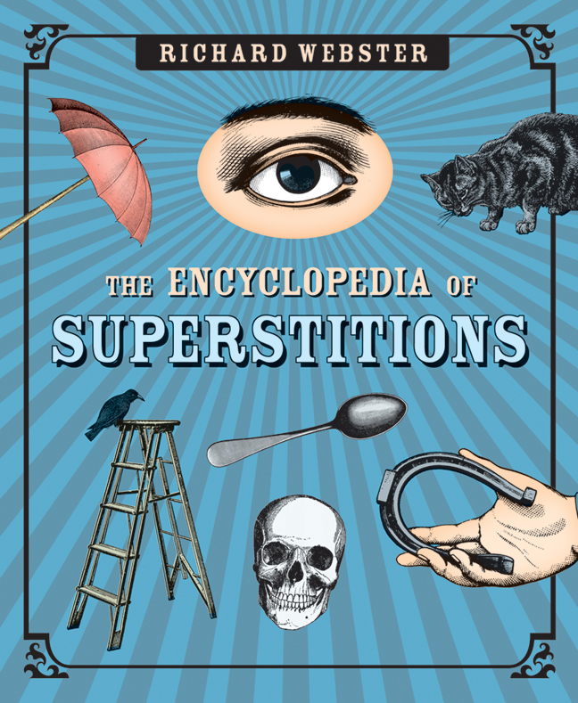 The Encyclopedia of Superstitions by Richard Webster (Ebook) - Read ...