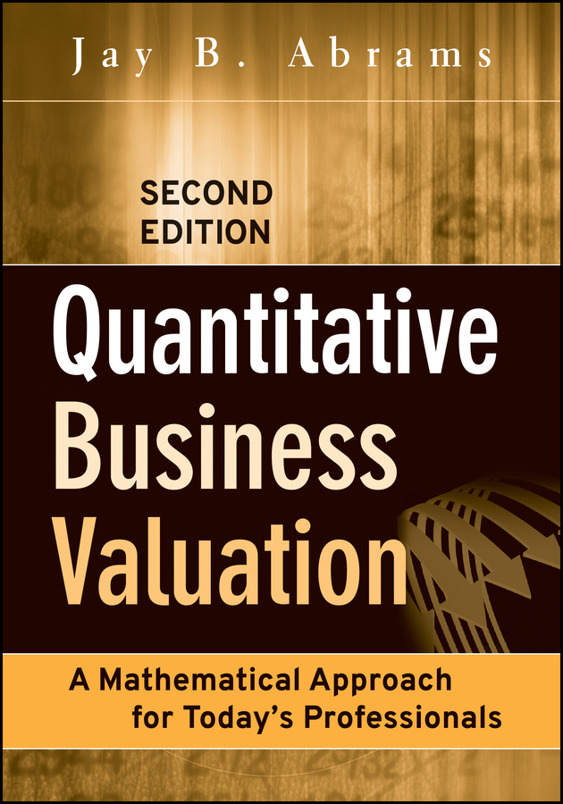 Quantitative Business Valuation by Jay B. Abrams (Ebook) - Read free ...