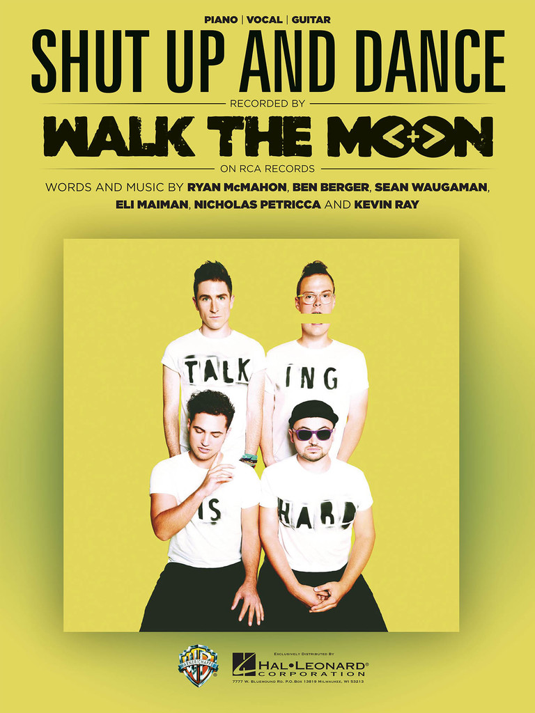 Shut Up and Dance by Walk The Moon - Sheet Music - Read Online
