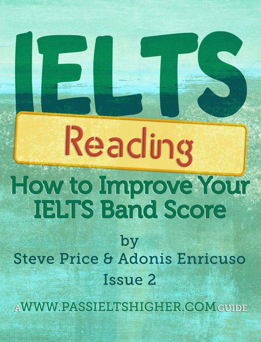IELTS Reading: How to improve your IELTS Reading bandscore by Steve ...