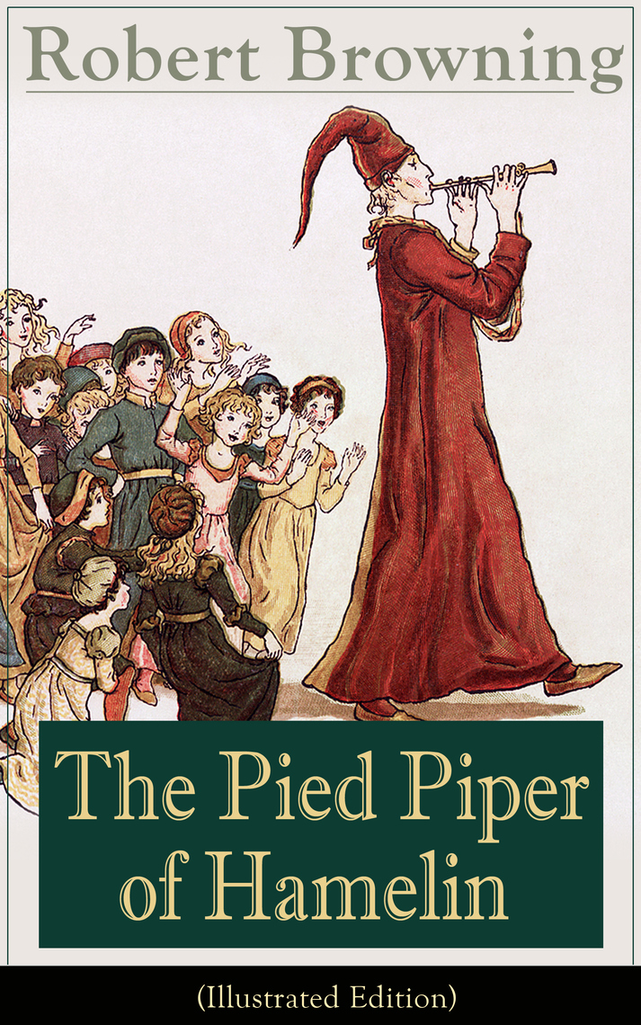 Read The Pied Piper of Hamelin (Illustrated Edition) Online by Robert ...