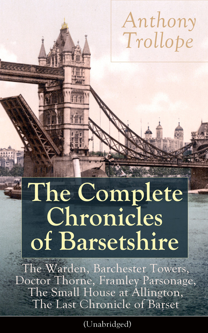 The Complete Chronicles of Barsetshire by Anthony Trollope (Ebook ...