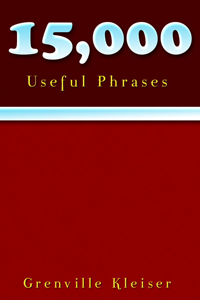 Read 15000 Useful Phrases Online By Grenville Kleiser Books