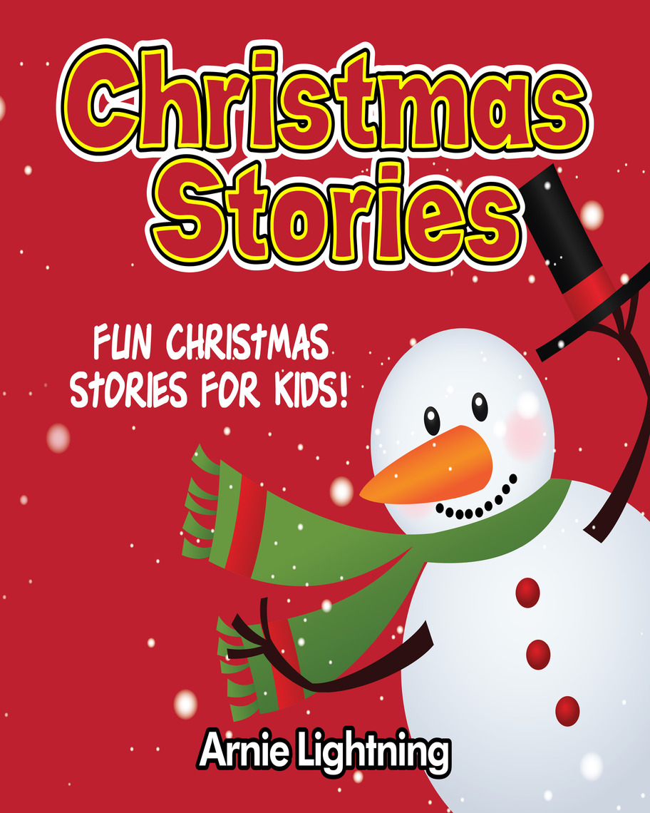 Christmas Stories: Fun Christmas Stories for Kids! by Arnie Lightning ...