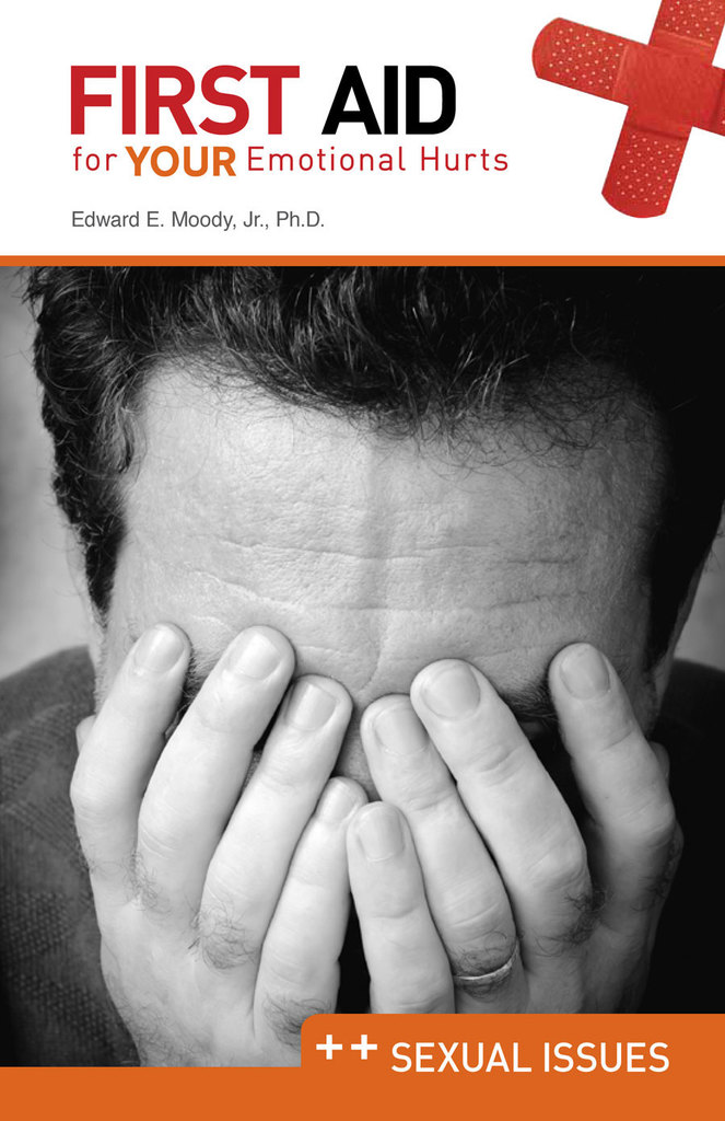 First Aid for Your Emotional Health: Sexual Issues by Edward E. Moody ...