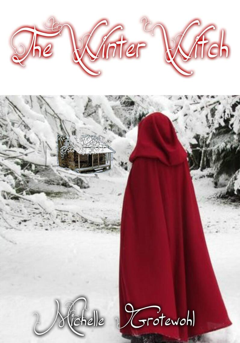 The Winter Witch by Michelle Grotewohl - Ebook | Everand