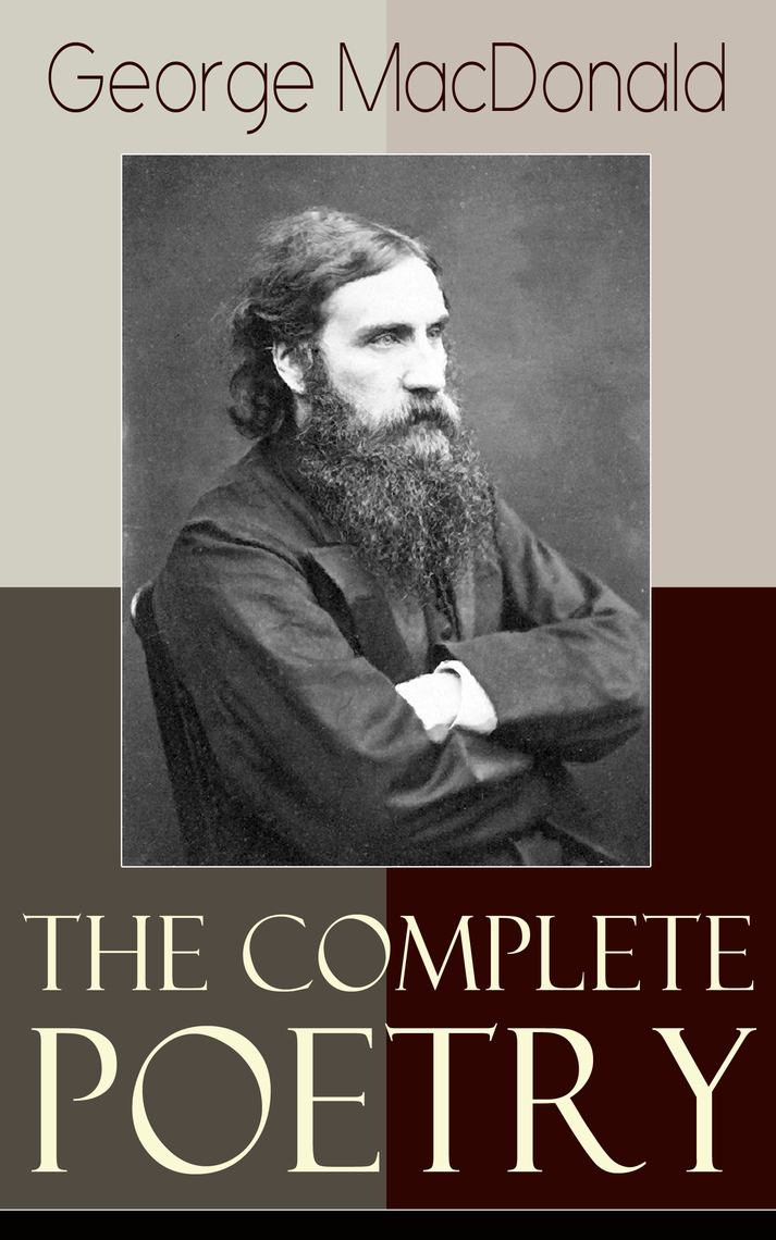 The Complete Poetry of George MacDonald by George MacDonald - Ebook ...