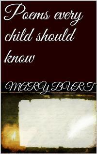 Poems Every Child Should Know by Mary E. Burt - Ebook | Everand