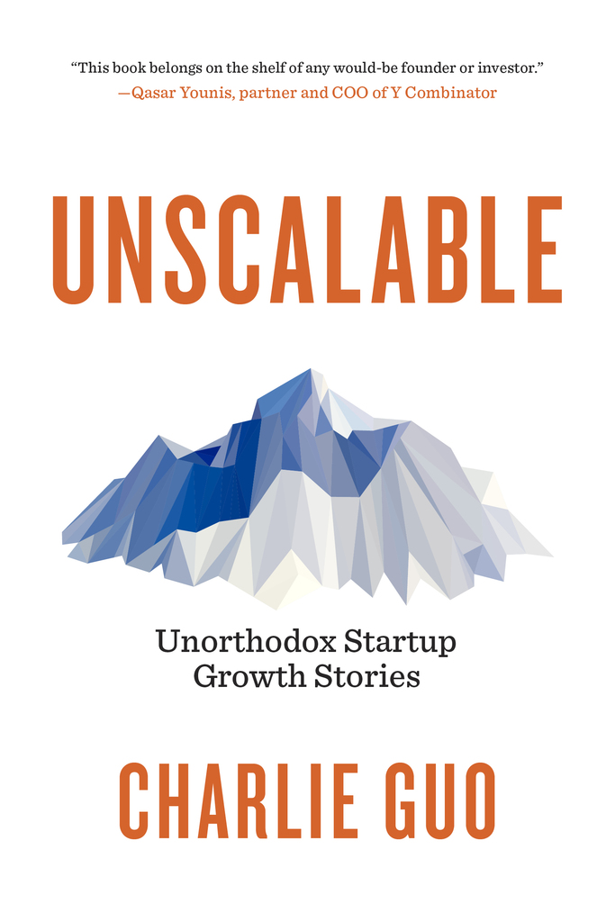 Unscalable by Charlie Guo (Ebook) - Read free for 30 days