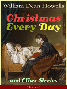Christmas Every Day and Other Stories (Illustrated) by William Dean ...