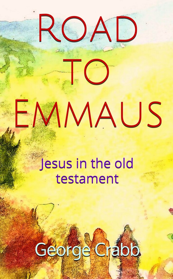 Road to Emmaus by George Crabb - Ebook | Everand