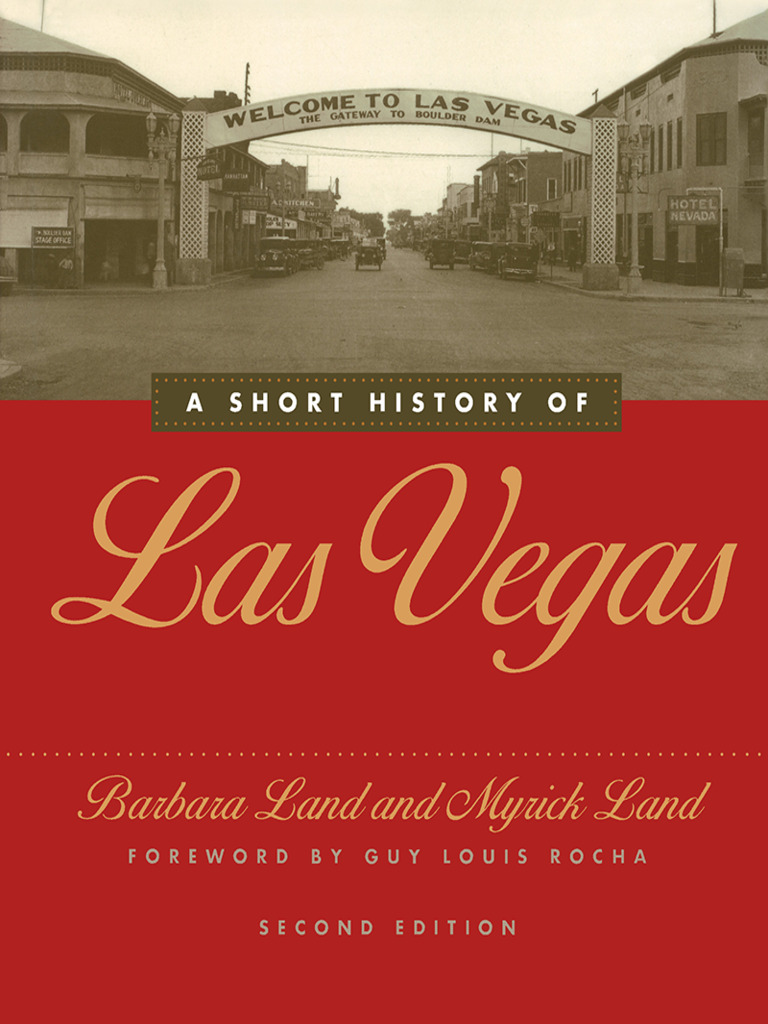 A Short History of Las Vegas by Barbara Land, Myrick Land, Guy Louis ...