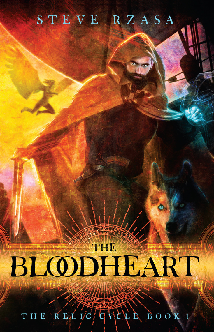 The Bloodheart: The Relic Cycle Book 1 by Steve Rzasa (Ebook) - Read ...