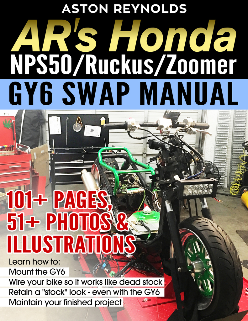 AR's Honda NPS50/Ruckus/Zoomer GY6 Swap Manual by Aston Slothrop (Ebook ...