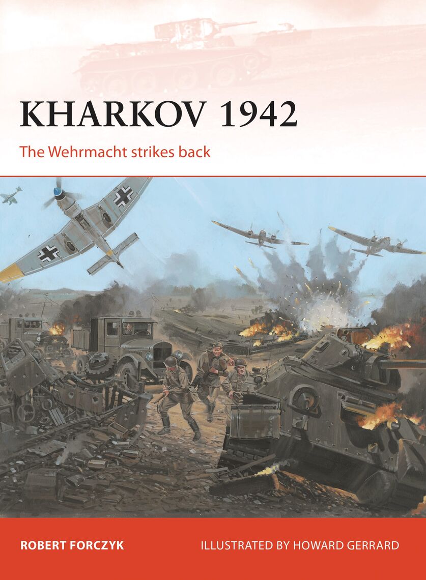 Kharkov 1942 by Robert Forczyk, Howard Gerrard (Ebook) - Read free for ...