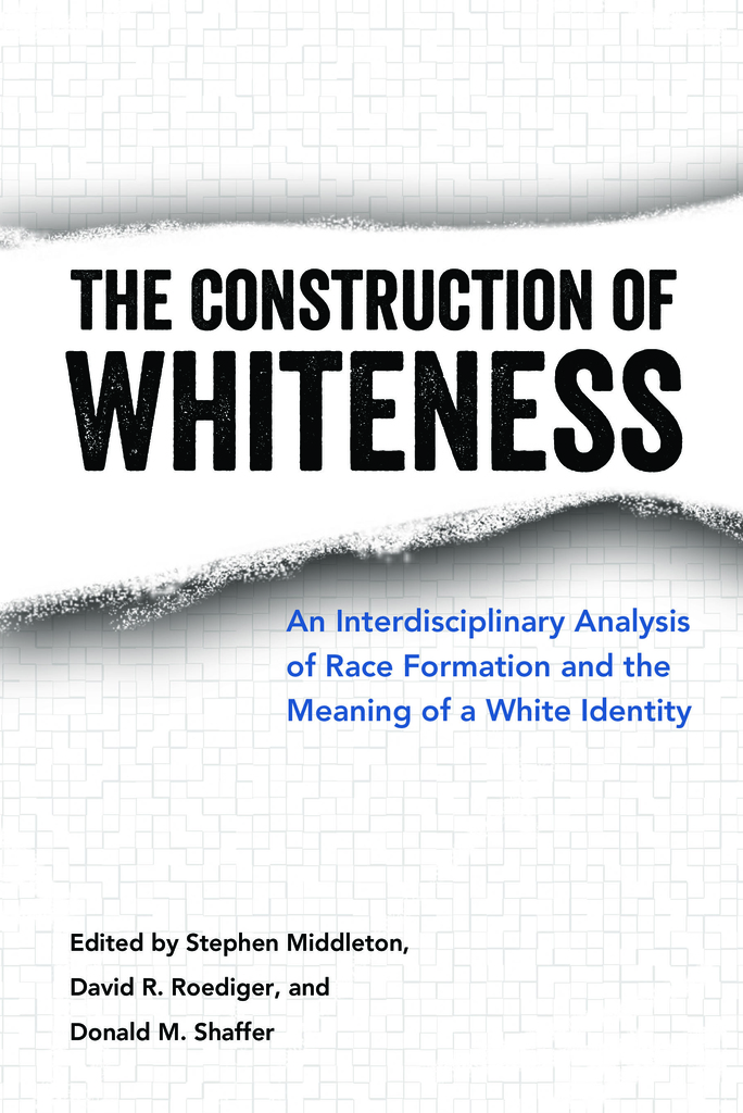 The Construction of Whiteness by University Press of Mississippi (Ebook ...