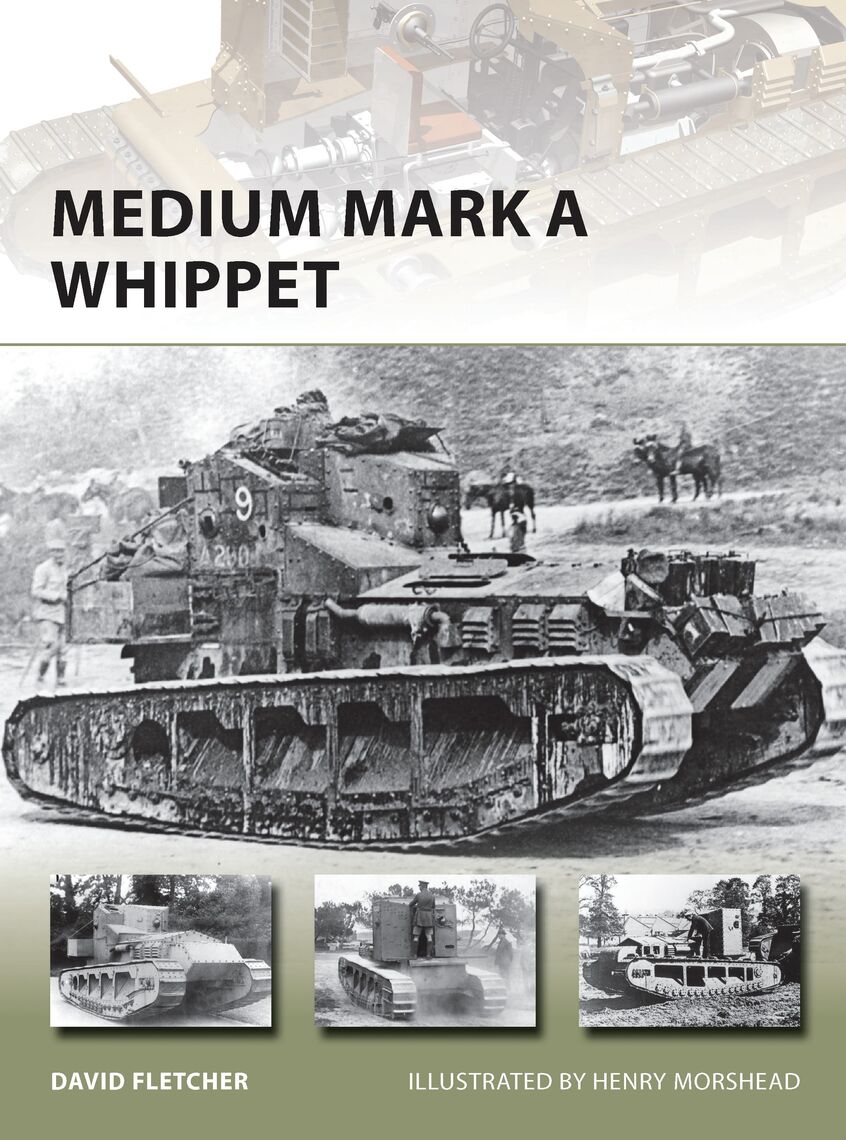 Medium Mark A Whippet by David Fletcher, Henry Morshead (Ebook) - Read ...