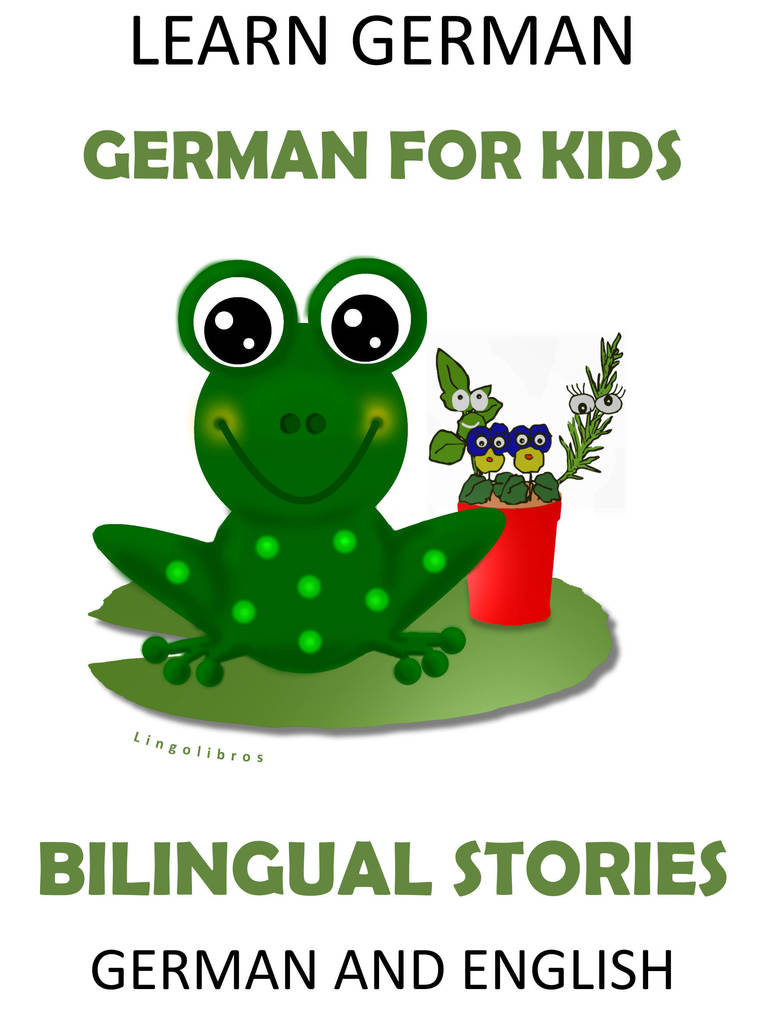 Learn German: German for Kids - Bilingual Stories in English and German ...