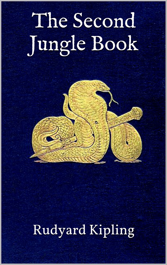 The Second Jungle Book by Rudyard Kipling - Ebook | Everand
