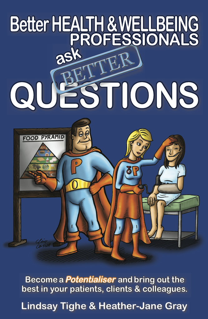 Better Health & Wellbeing Professionals Ask Better Questions by Lindsay ...