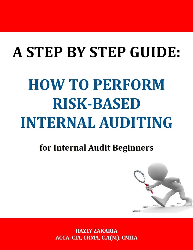 A Step By Step Guide How To Perform Risk Based Internal Auditing For