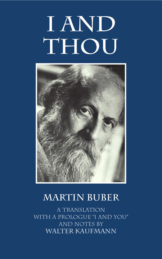 Read I and Thou Online by Walter Kaufmann and Martin Buber | Books
