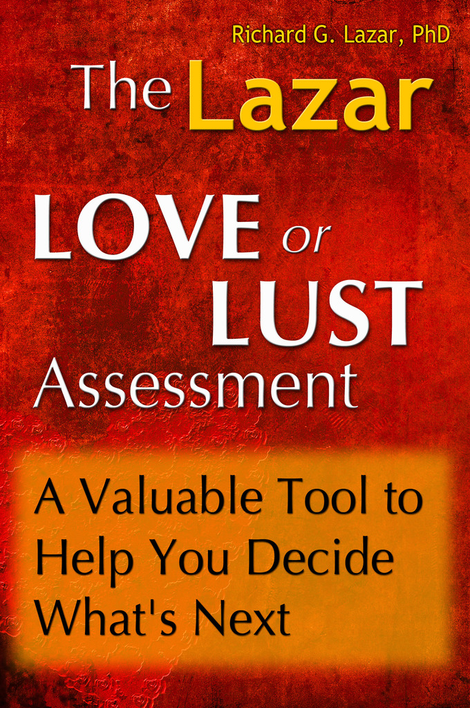 The Lazar Love or Lust Assessment: A Valuable Tool to Help You Decide ...