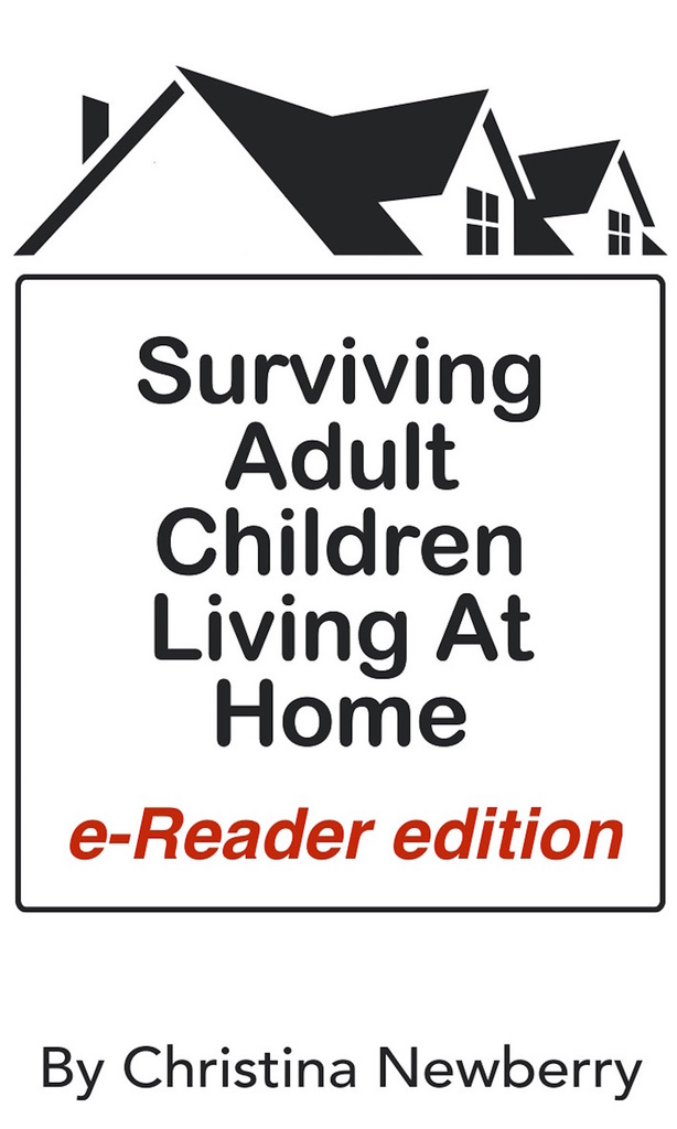Surviving Adult Children Living at Home: e-Reader edition by Christina ...