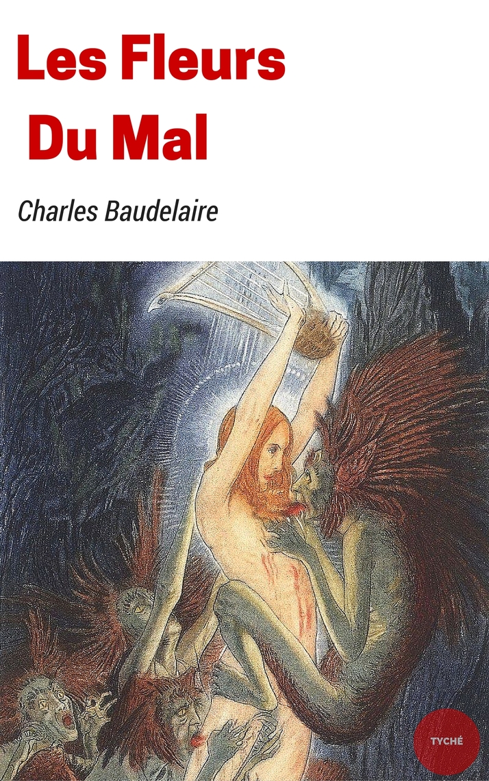 Les Fleurs du mal by Charles Baudelaire (Ebook) - Read free for 30 days