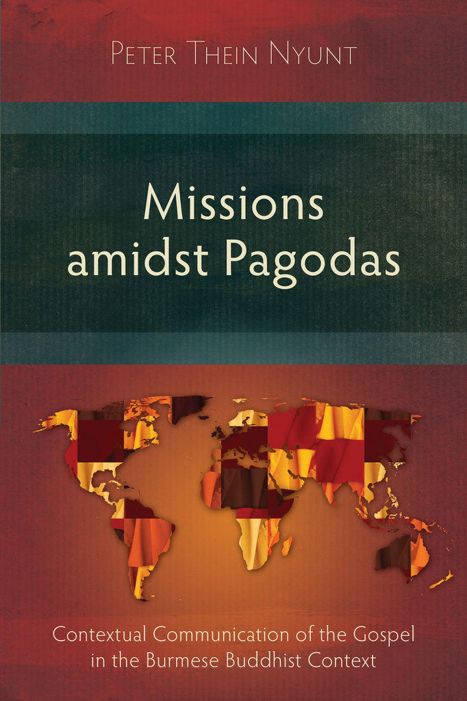 Missions amidst Pagodas by Peter Thein Nyunt (Ebook) - Read free for 30 ...