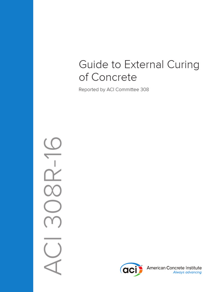 ACI 308R-16: Guide to External Curing of Concrete by American Concrete ...