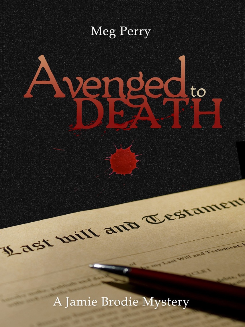 Avenged to Death: A Jamie Brodie Mystery by Meg Perry (Ebook) - Read ...