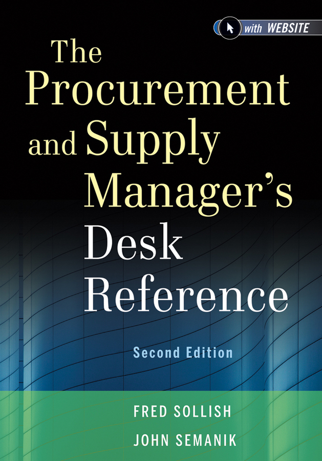 The Procurement and Supply Manager's Desk Reference by Fred Sollish ...