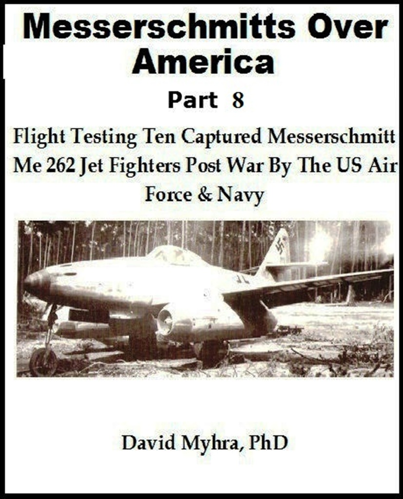 Messerschmitts Over America-Part 8 by David Myhra (Ebook) - Read free ...