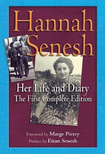 Hannah Senesh by Hannah Senesh, Marge Piercy, Eitan Senesh (Ebook ...